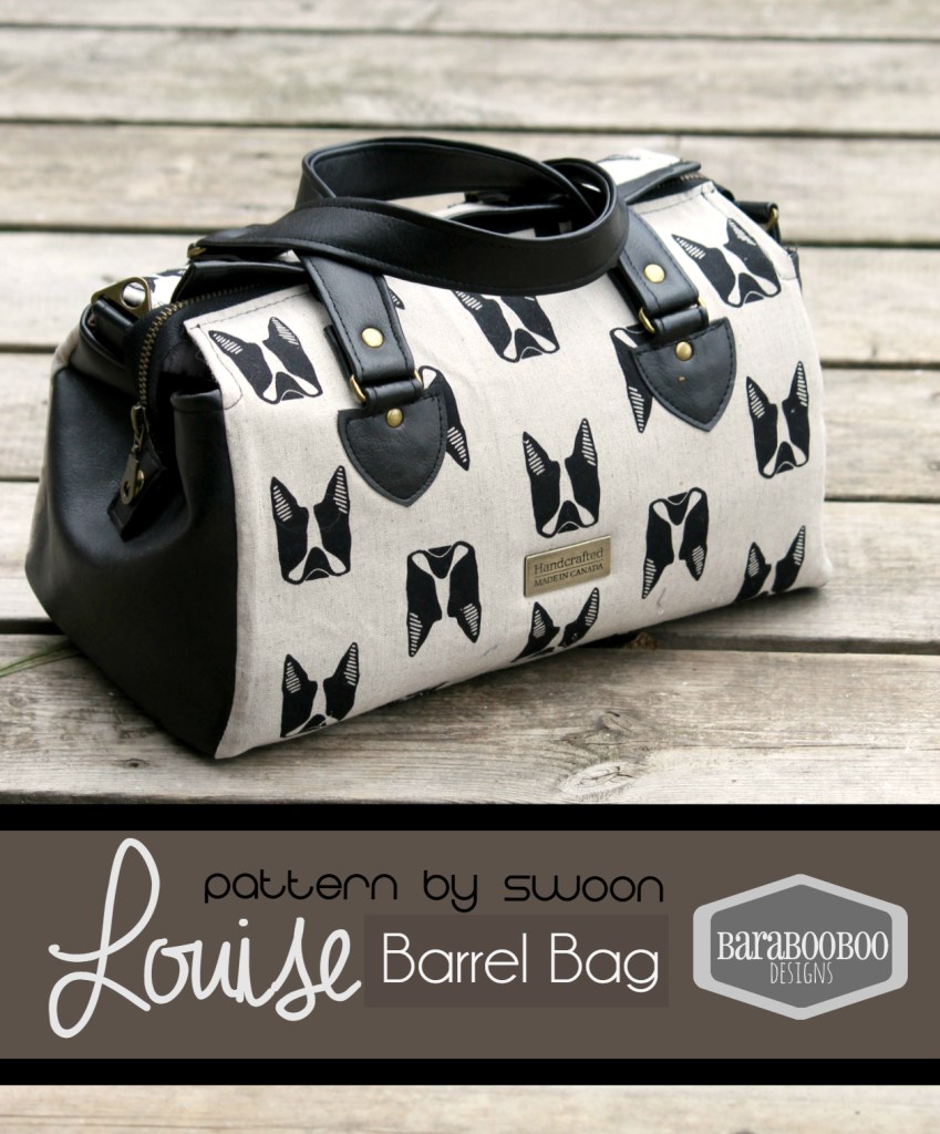 Louise Barrel Bag: May Bag of the Month Club Pattern – Barabooboo
